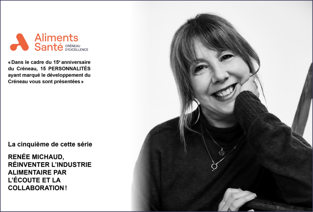 Renée Michaud : Réinventer l’industrie alimentaire par l’écoute et la ...